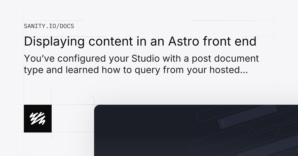Displaying content in an Astro front end | Sanity Docs