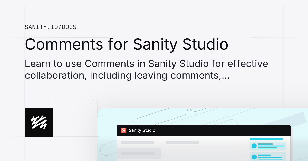 Comments for Sanity Studio | Sanity Docs
