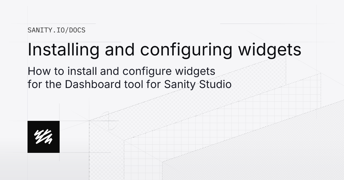 Installing and configuring widgets | Sanity Docs