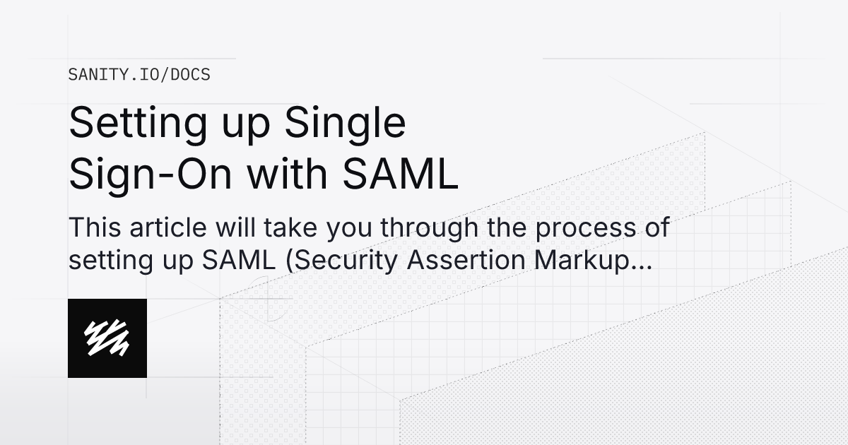 Setting up Single Sign-On with SAML | Sanity Docs