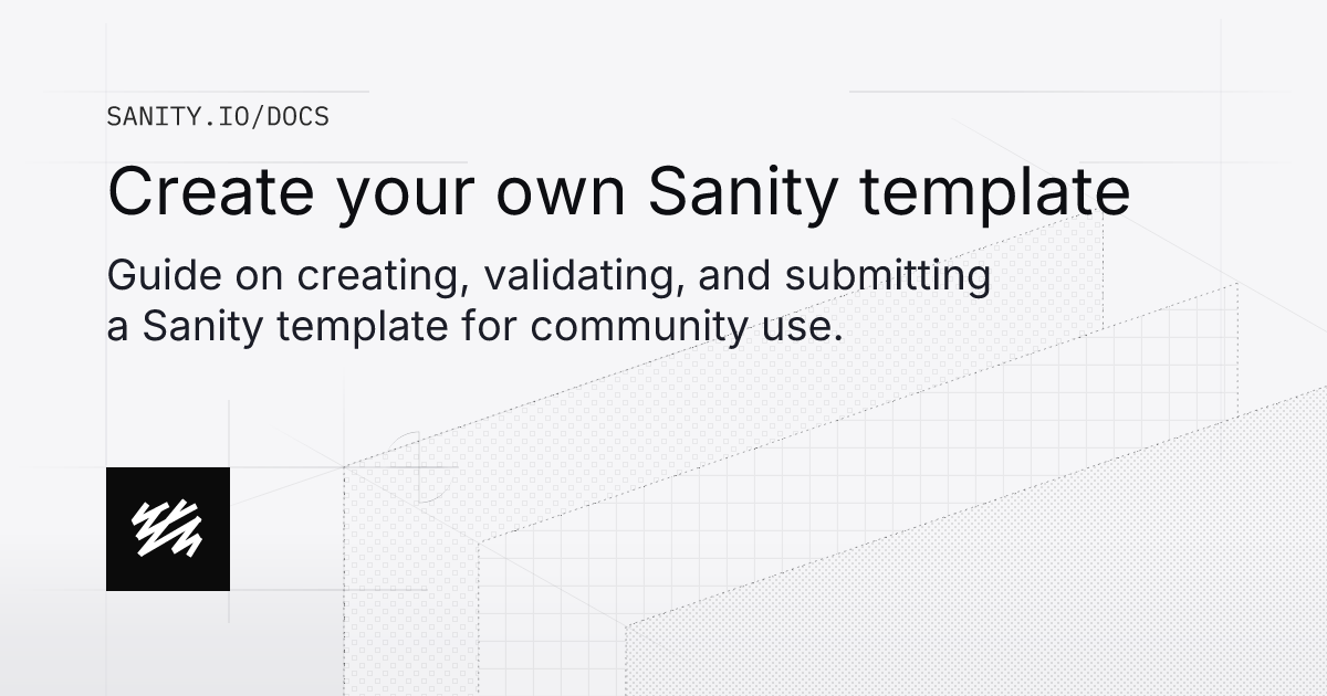 Create your own Sanity template | Sanity Docs