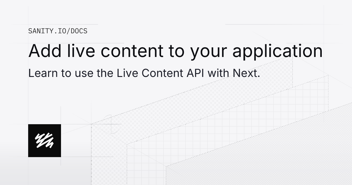 Add live content to your application | Sanity Docs