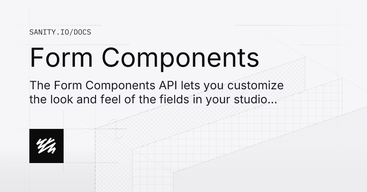 Form Components | Sanity Docs