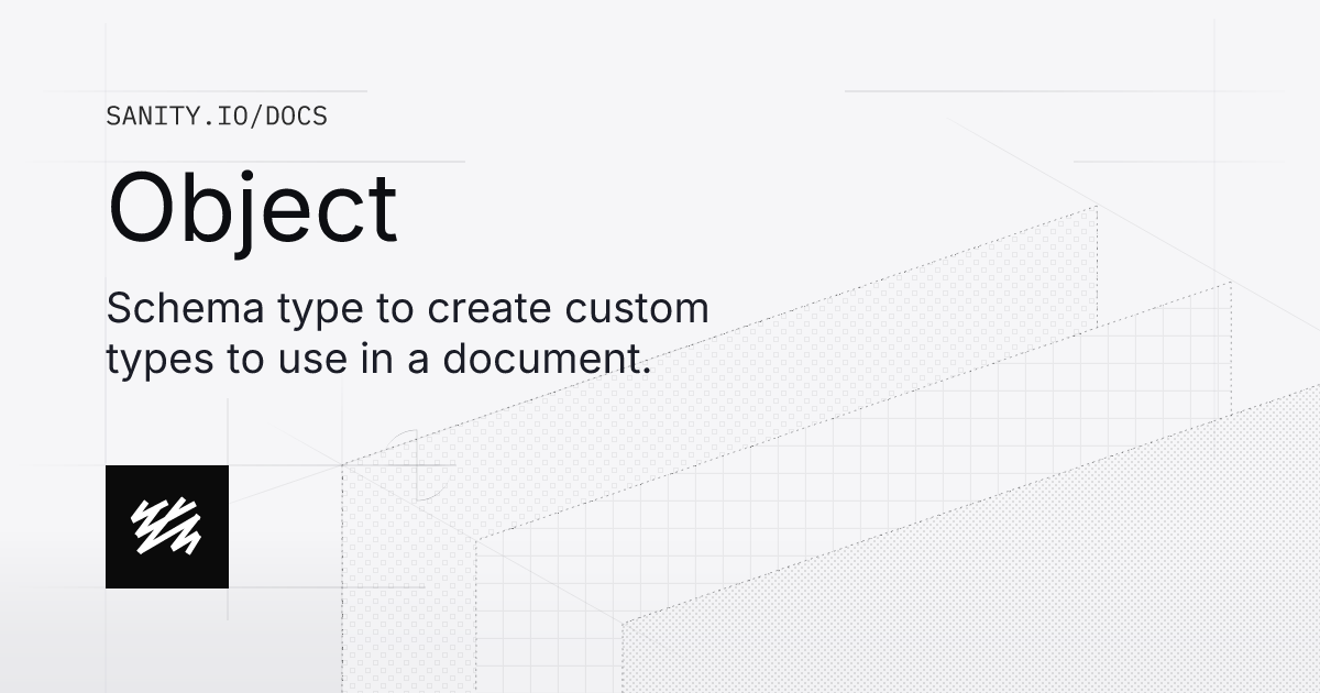 Object | Sanity Docs